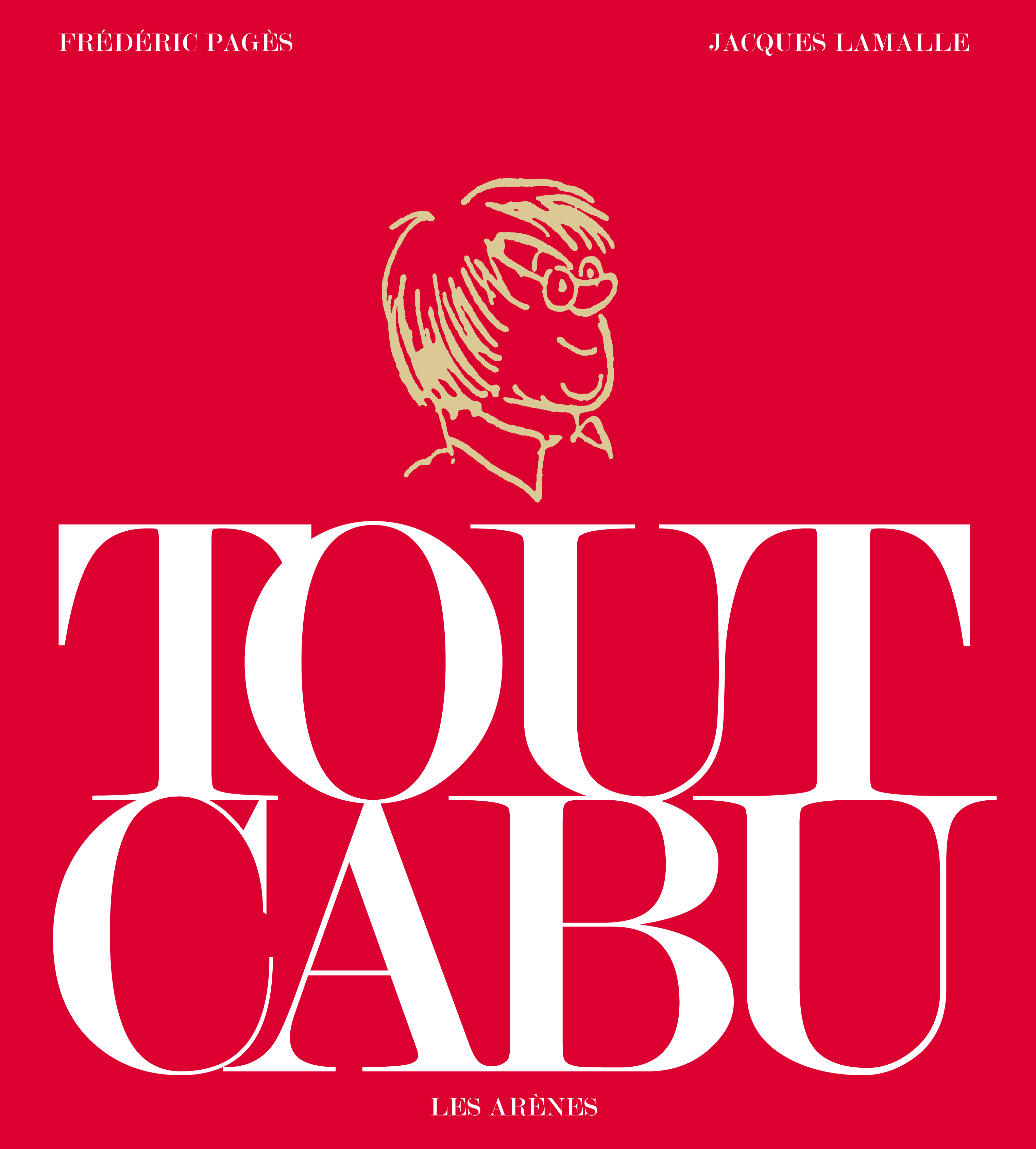Tout Cabu - les arènes
